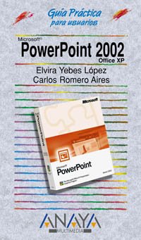PowerPoint 2002 (Guías Prácticas) : Yebes, Elvira, Romero, Carlos ...