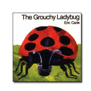 The World of Eric Carle - The Very Grouchy Ladybug Board Book: Eric ...