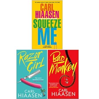 Carl Hiaasen 3 Books Collection Set (Squeeze Me, Razor Girl, Bad Monkey ...