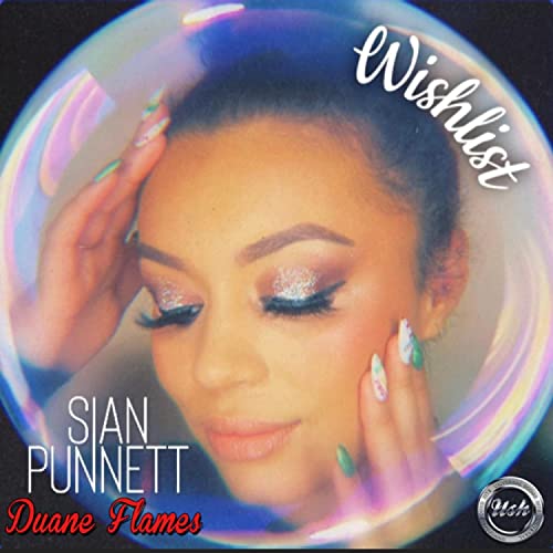 Wishlist (Radio Edit) de Sian Punnett feat. Duane Flames no Amazon ...