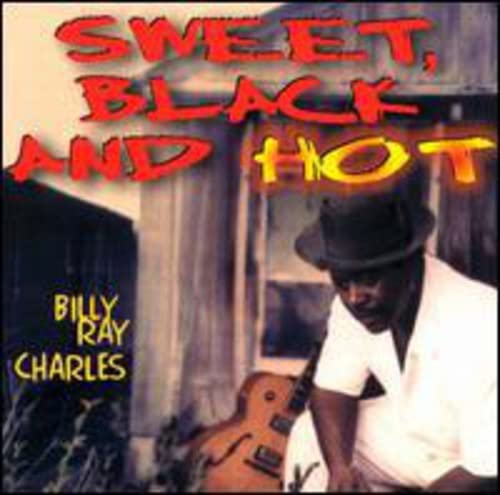 CHARLES,BILLY RAY - Sweet, Black and Hot - Amazon.com Music