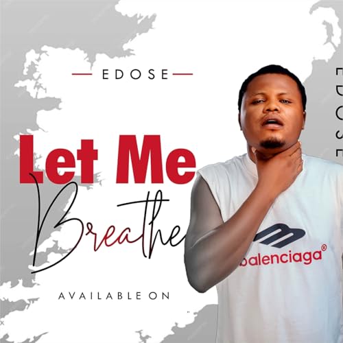 Let me breathe by Edose on Amazon Prime Music