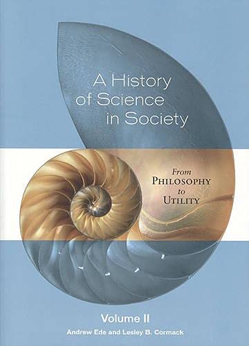 Amazon.com: A History of Science in Society: From Philosophy to Utility ...