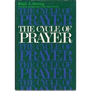 The cycle of prayer: Herring, Ralph A: Amazon.com: Books