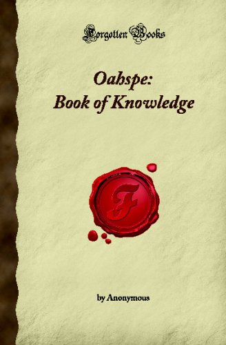 Oahspe: Book of Knowledge (Forgotten Books): Unknown: 9781605065113 ...