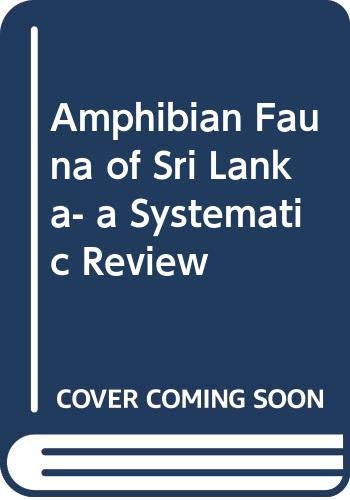 The amphibian fauna of Sri Lanka: Dutta, S. K. and Manamendra-Arachchi ...