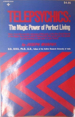 Telelphychics: The Magic Power of Perfect Living: Murphy, Joseph ...