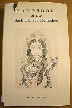 Illustrated handbook of the Bach flower remedies;: Chancellor, Philip M ...
