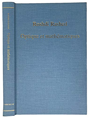 Optique Et Mathematiques: Recherches Sur L'Historie De LA Pensee ...