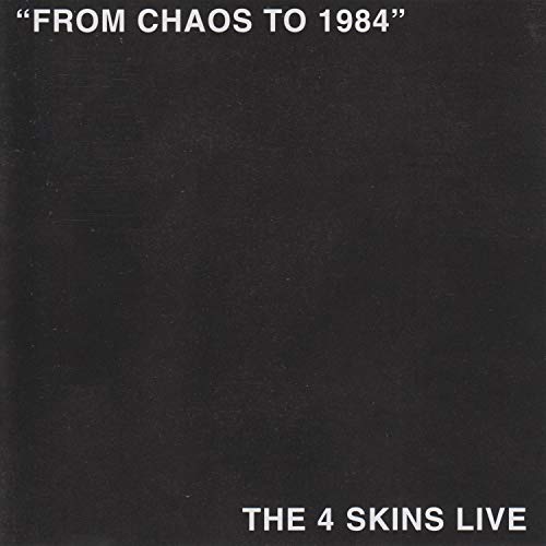 Amazon.com: From Chaos To 1984 (The 4 Skins Live) [Explicit] : The 4 ...