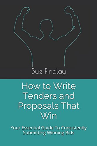 How to Write Tenders and Proposals that Win: Your Essential Guide To ...