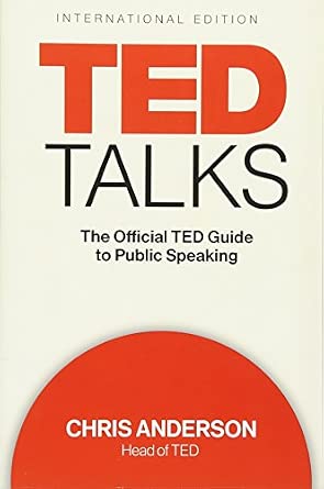 Ted Talks: The Official Ted Guide to Public Speaking: Buy Online at ...