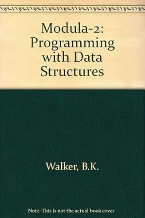 Modula-2: Programming With Data Structures: 9780534059170: Books - Amazon.ca