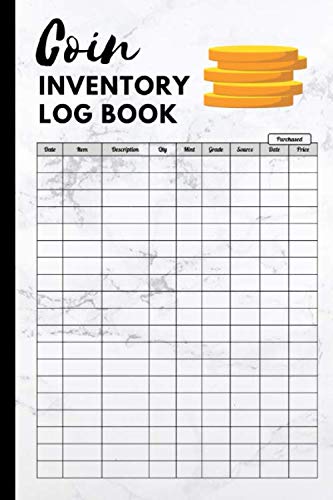 Coin Inventory Log Book: Coin Ledger, Collectors Catalogue And Record ...