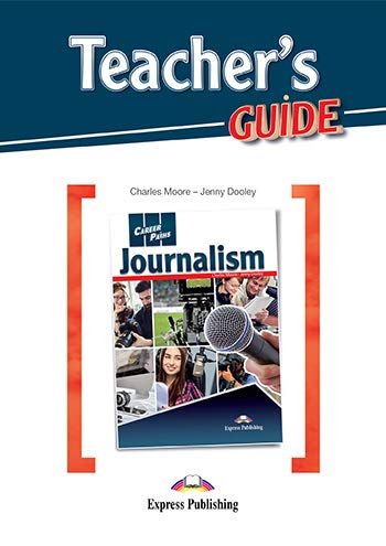 Career Paths: Journalism - Teacher's Pack (with T's Guide) : Amazon.in ...