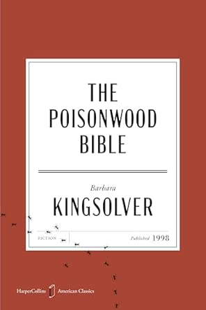 Amazon.com: The Poisonwood Bible American Classics Edition: A Novel ...