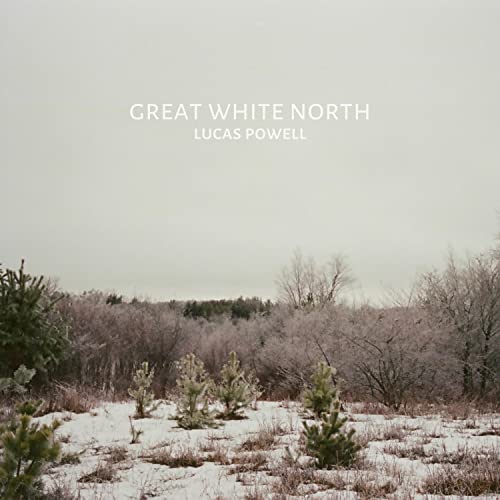 Great White North by Lucas Powell on Amazon Music - Amazon.com