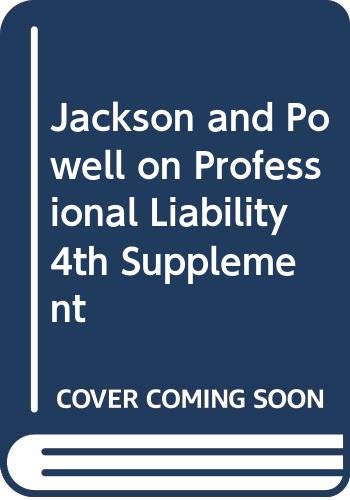 Jackson and Powell on Professional Liability 4th Supplement: Rupert M ...