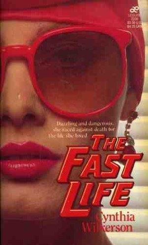 The Fast Life: Wilkerson, Cynthia: 9780843922080: Amazon.com: Books