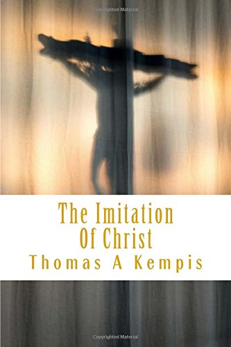 The Imitation Of Christ: Thomas A Kempis: 9781981218745: Amazon.com: Books