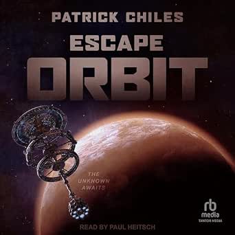 Escape Orbit: Eccentric Orbits, Book 2 (Audio Download): Patrick Chiles ...