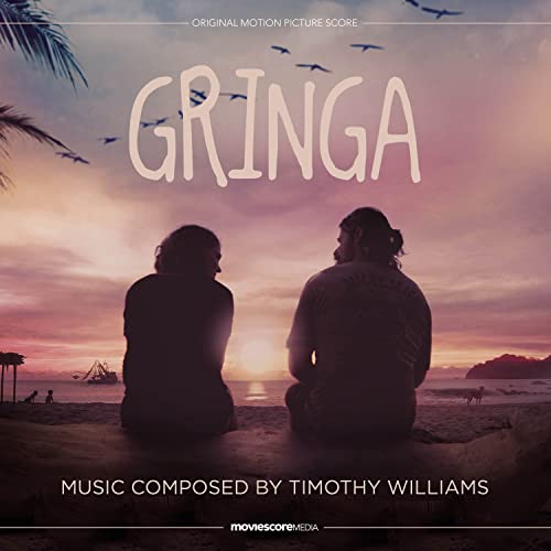 Amazon MusicでTimothy WilliamsのGringa (Original Motion Picture Score)を再生する