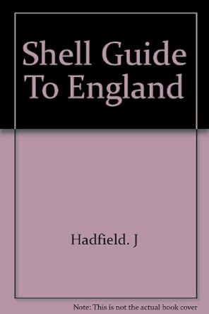 Shell Guide To England: Amazon.co.uk: Hadfield. J: Books