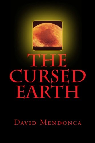 Amazon.com: the cursed earth: 9781484921104: mendonca, david: Books