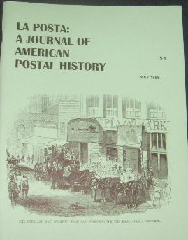La Posta Magazine: A Journal of American Postal History (May, 1996 ...