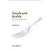 Simple and Usable: Web, Mobile, and Interaction Design: Colborne, Giles: 9780321703545: Amazon ...