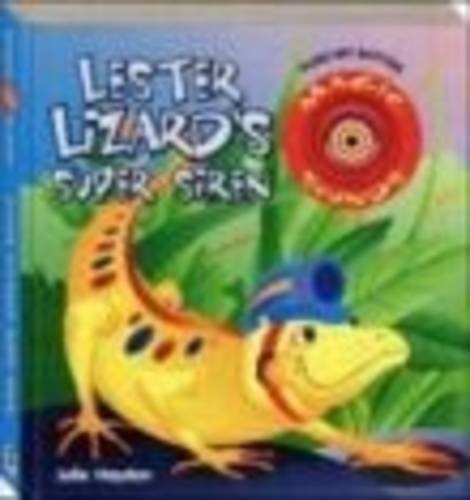 Lester Lizard's Super Siren: julie-haydon: 9781865155135: Amazon.com: Books