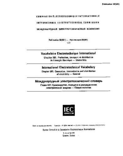 IEC 60050-601 Ed. 1.0 t:1985, International Electrotechnical Vocabulary ...