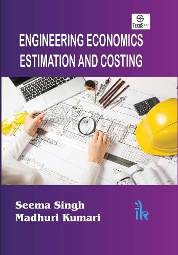 Buy ENGINEERING ECONOMICS, ESTIMATION AND COSTING Book Online at Low ...