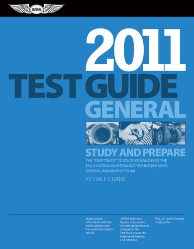 General Test Guide 2011: The Fast-Track to Study for and Pass the FAA ...