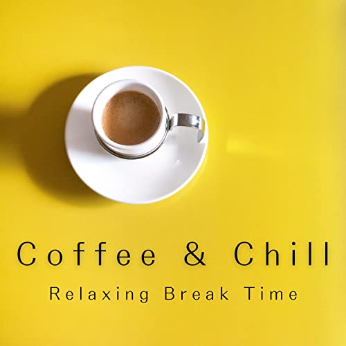 Play Coffee & Chill - Relaxing Break Time by Teres & Shusuke Inari on ...