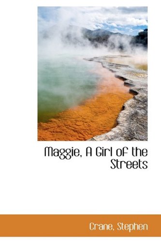 Amazon.com: Maggie, a Girl of the Streets: 9781110299324: Crane ...