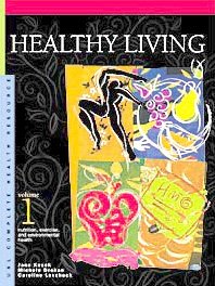 Healthy Living: Exercise, Nutrition and Other Healthy Habits (UXL ...
