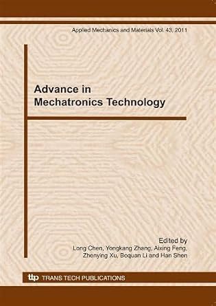 Buy Advance in Mechatronics Technology: Volume 43 (Applied Mechanics ...