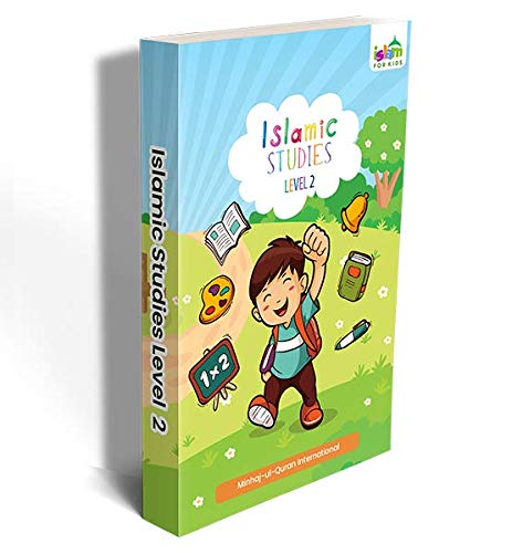 Islamic Studies Level 2 (Islam for Kids): Minhaj-ul-Quran Publications ...