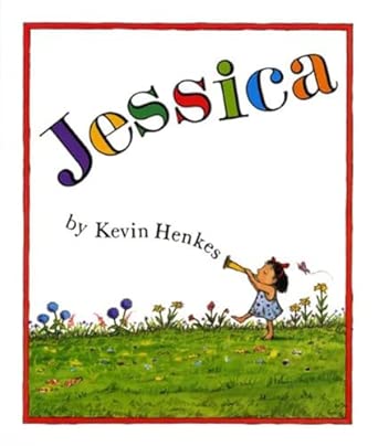 Jessica: An Acclaimed Picture Book for Kids (Ages 3-8) About an ...