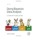 Amazon.com: Doing Bayesian Data Analysis: A Tutorial with R and BUGS: 8601300089751: John K ...