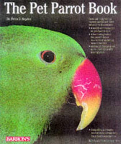 The Pet Parrot Book (Pet Reference Book): Snyder, Peter J ...