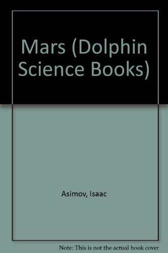 Mars (Dolphin Science Books): Asimov, Isaac, Herrick, Herb ...