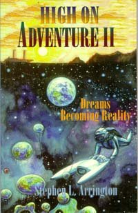 High on Adventure II: Dreams Becoming Reality: Arrington, Stephen Lee ...