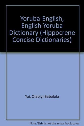 Yoruba-English/English-Yoruba Concise Dictionary (English and Yoruba ...