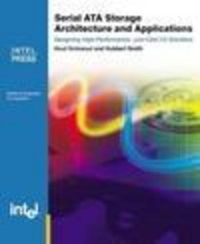 Serial ATA Storage Architecture and Applications: Designing High ...
