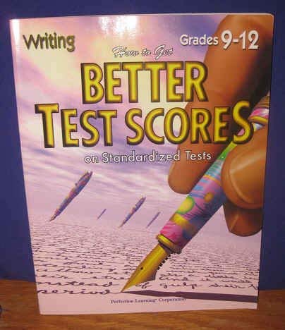 How to Get Better Test Scores on Standardized Tests Grades 9-12 ...