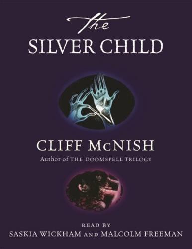 The Silver Child: 9780752866796: Amazon.com: Books