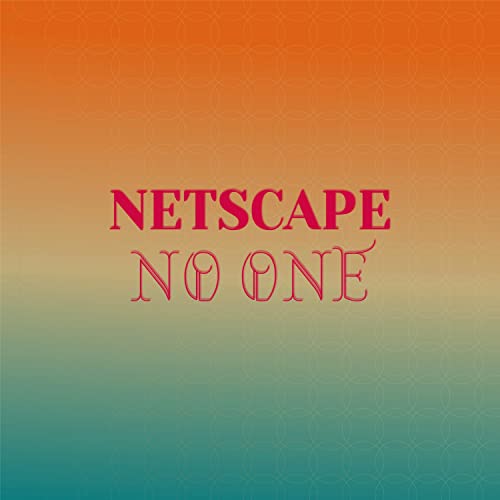 Amazon.com: Netscape No one : VARIOUS ARTISTS: Digital Music