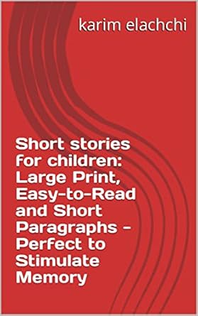 Short stories for children: Large Print, Easy-to-Read and Short ...